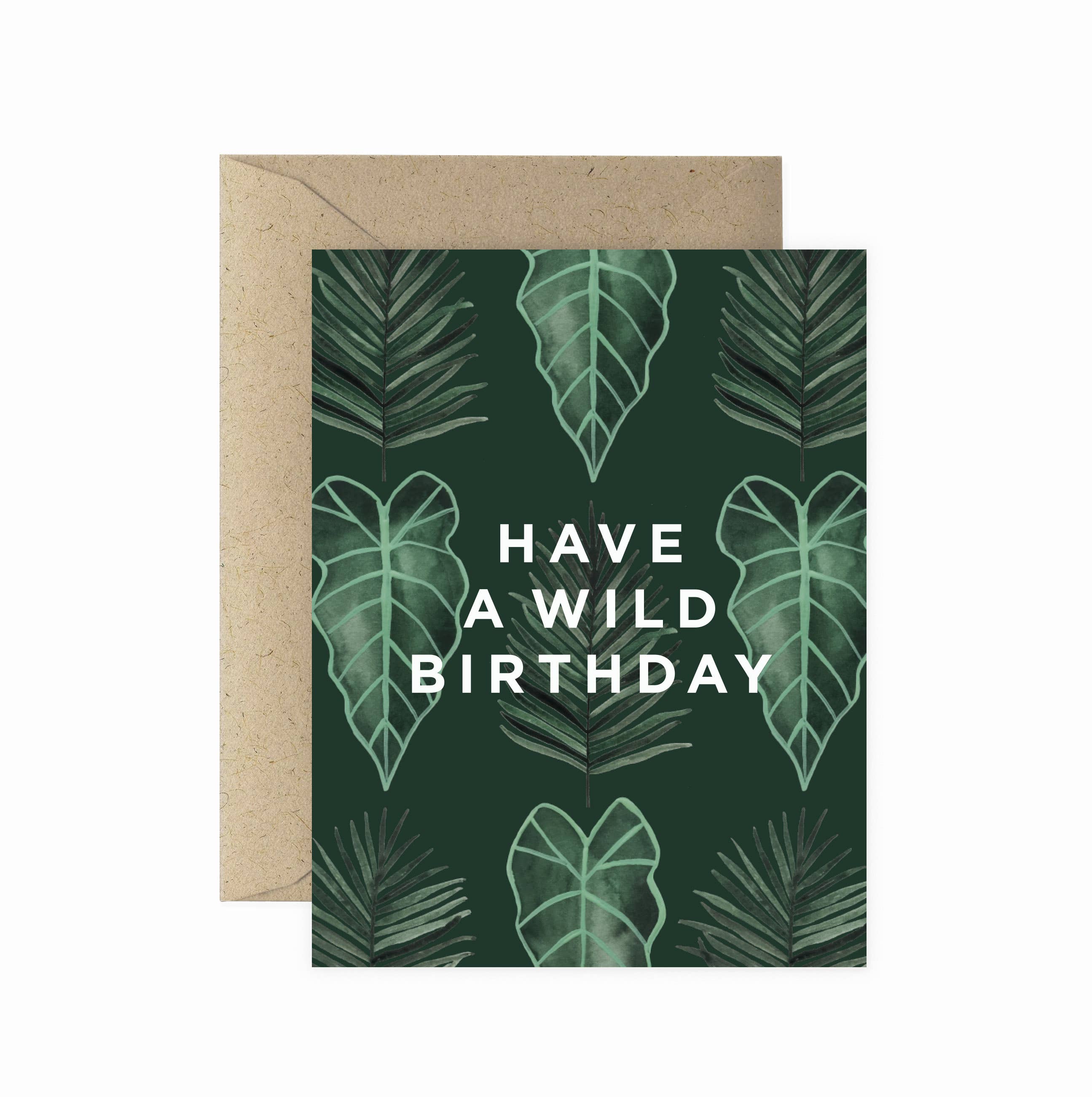 Have a Wild Birthday Greeting Card – Rooted